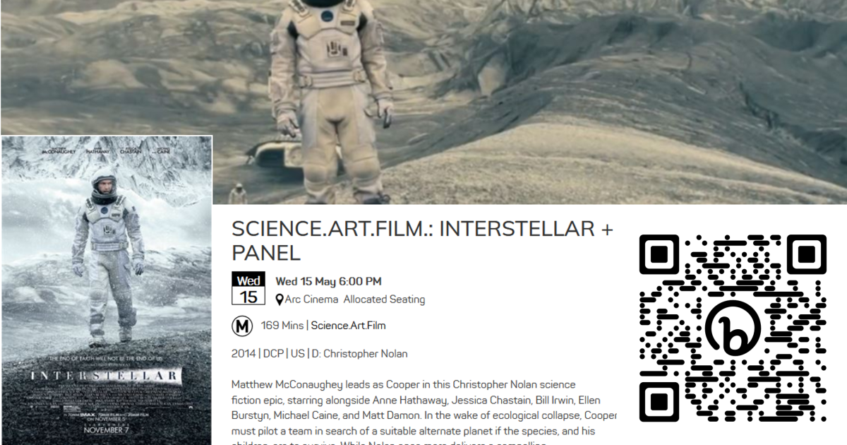 "Science. Art. Film." screening & discussion of "Interstellar" | Australian National University